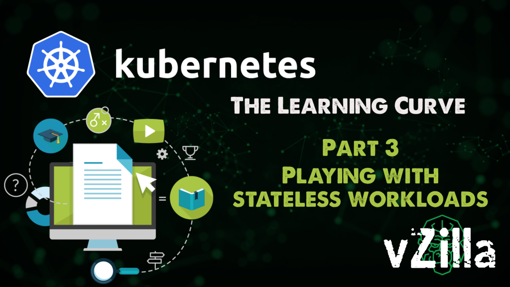 Kubernetes playground – How to setup stateless workloads - vZilla